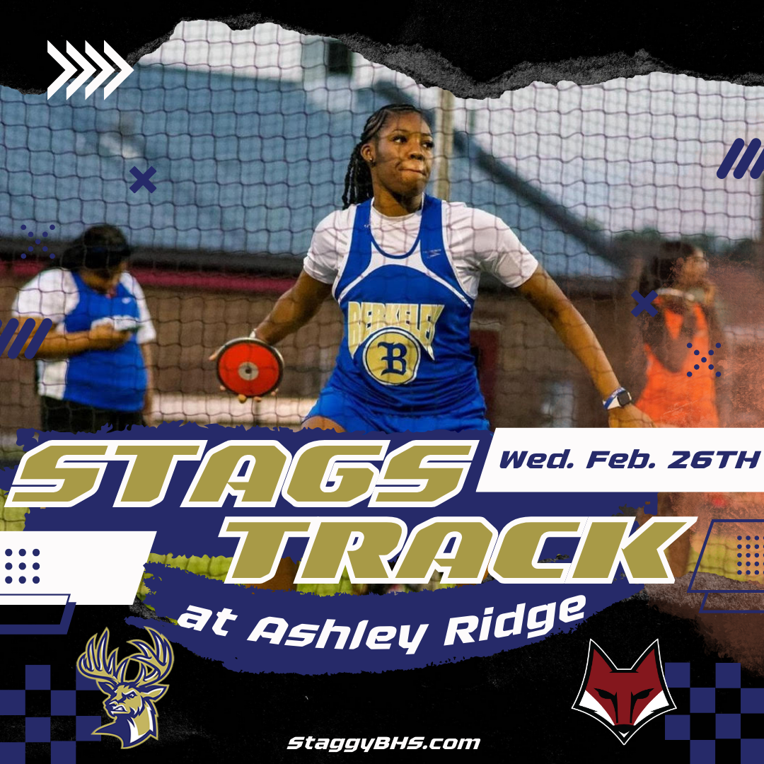 Berkeley Stags Track & Field Competing at Ashley Ridge – StaggyBHS.com