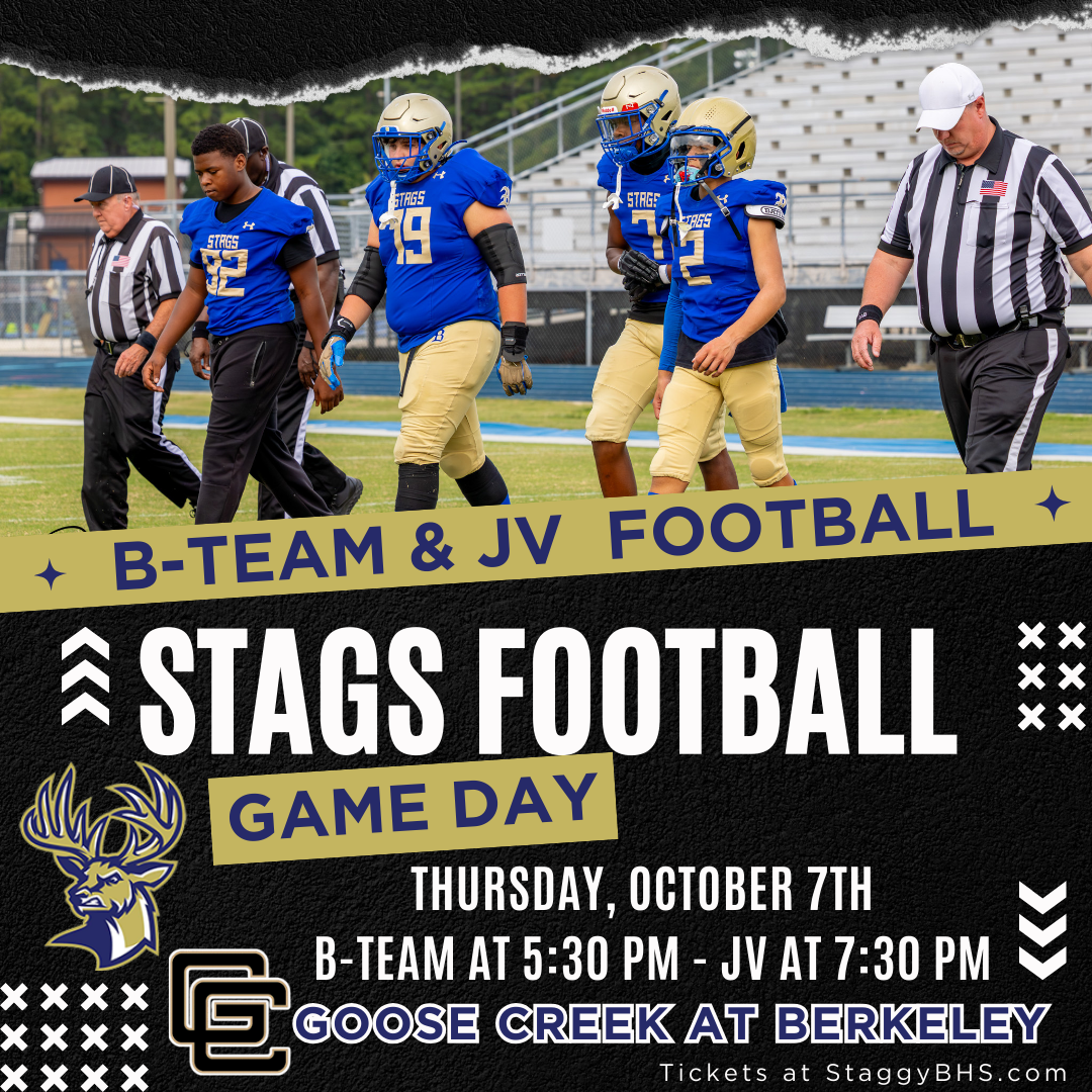 Berkeley Stags Home Game: B-Team & JV vs Goose Creek – StaggyBHS.com